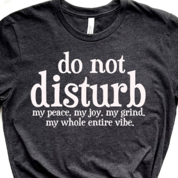 Tops | Tshirt Do Not Disturb | Poshmark